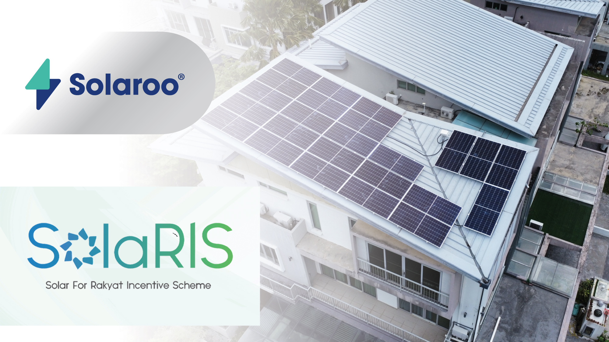 Solar For Rakyat Incentive Scheme (SOLARIS) - Solaroo | Your #1 Partner For Cleaner Energy ...